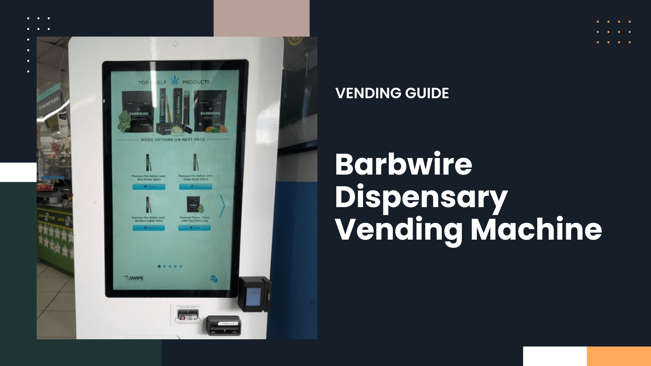 Barbwire Dispensary Vending Machine: Eligibility & Location Map